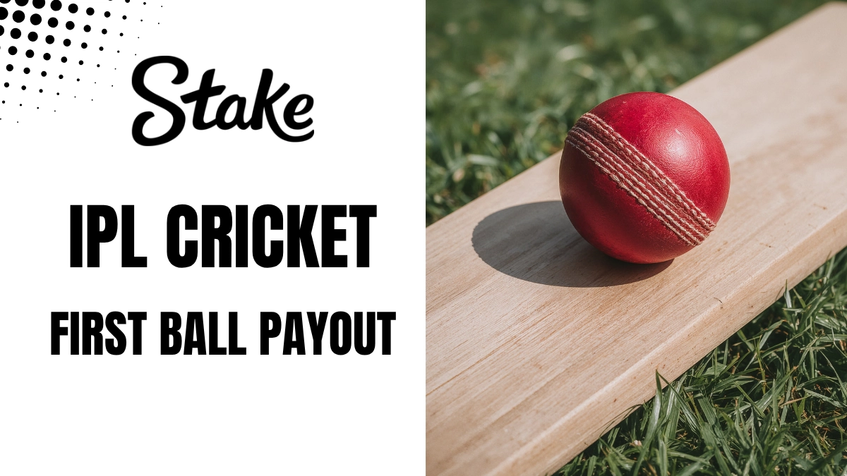 First Ball Payout: What is the IPL special offer at Stake.com?