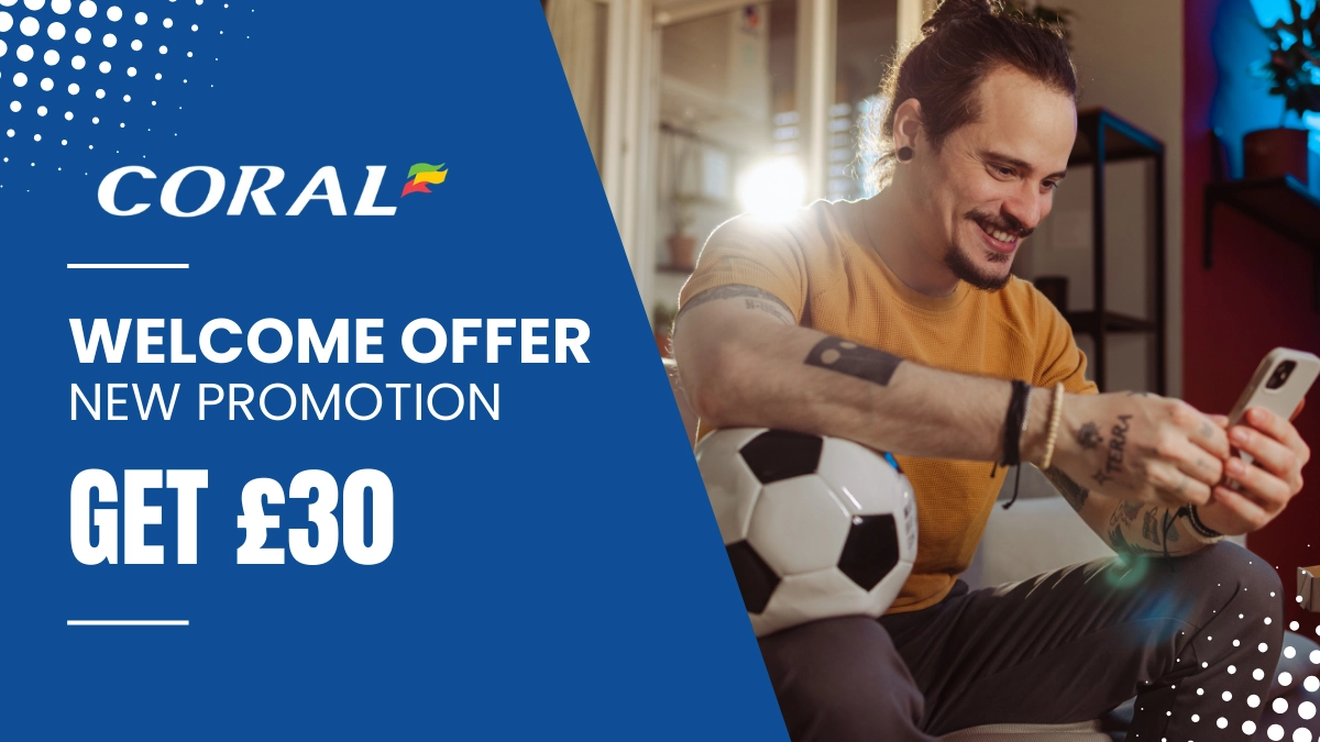 Coral UK Promo code: £30 (Coupon Code Valid May 2026)