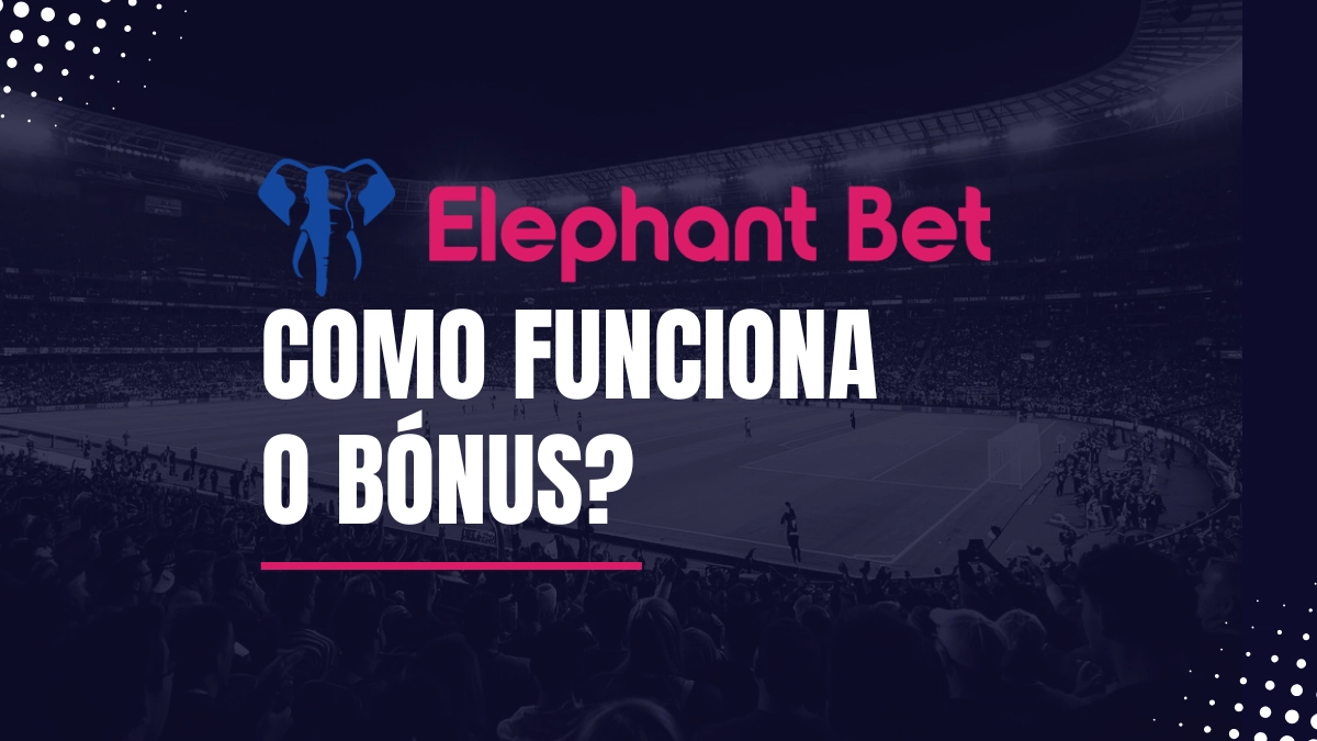 Bónus Elephant Bet Angola: 20000 Kz Oferecido em Maio de 2026